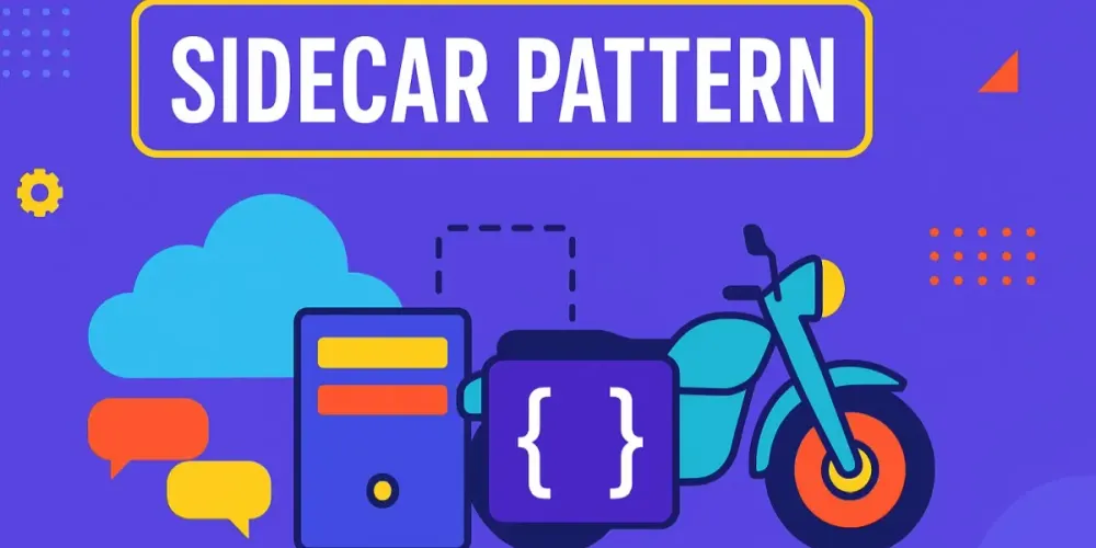 Mastering the Sidecar Pattern: The Definitive Guide for .NET & Cloud ...